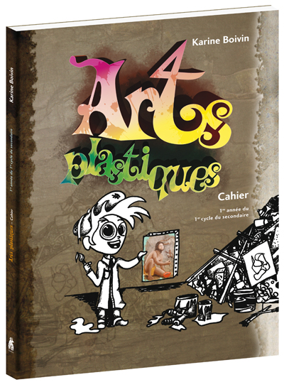 Arts plastiques - Cahier 1ere 1er cycle secondaire