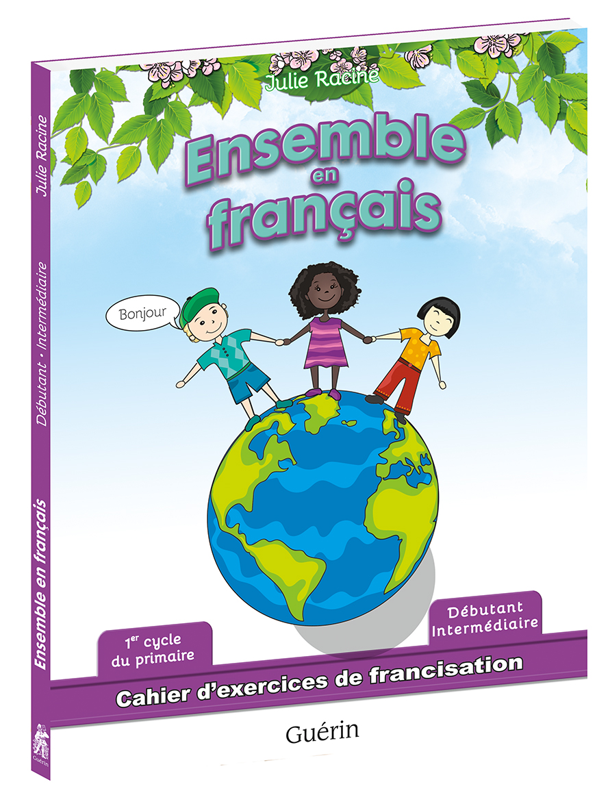Ensemble en français - 1er cycle primaire - Débutant - Cahier
