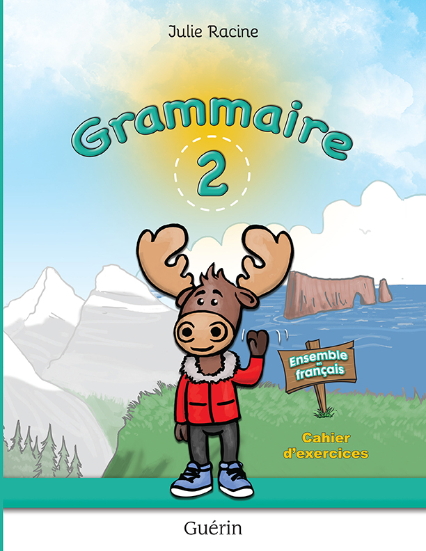 Ensemble en français, mon cahier de grammaire #2