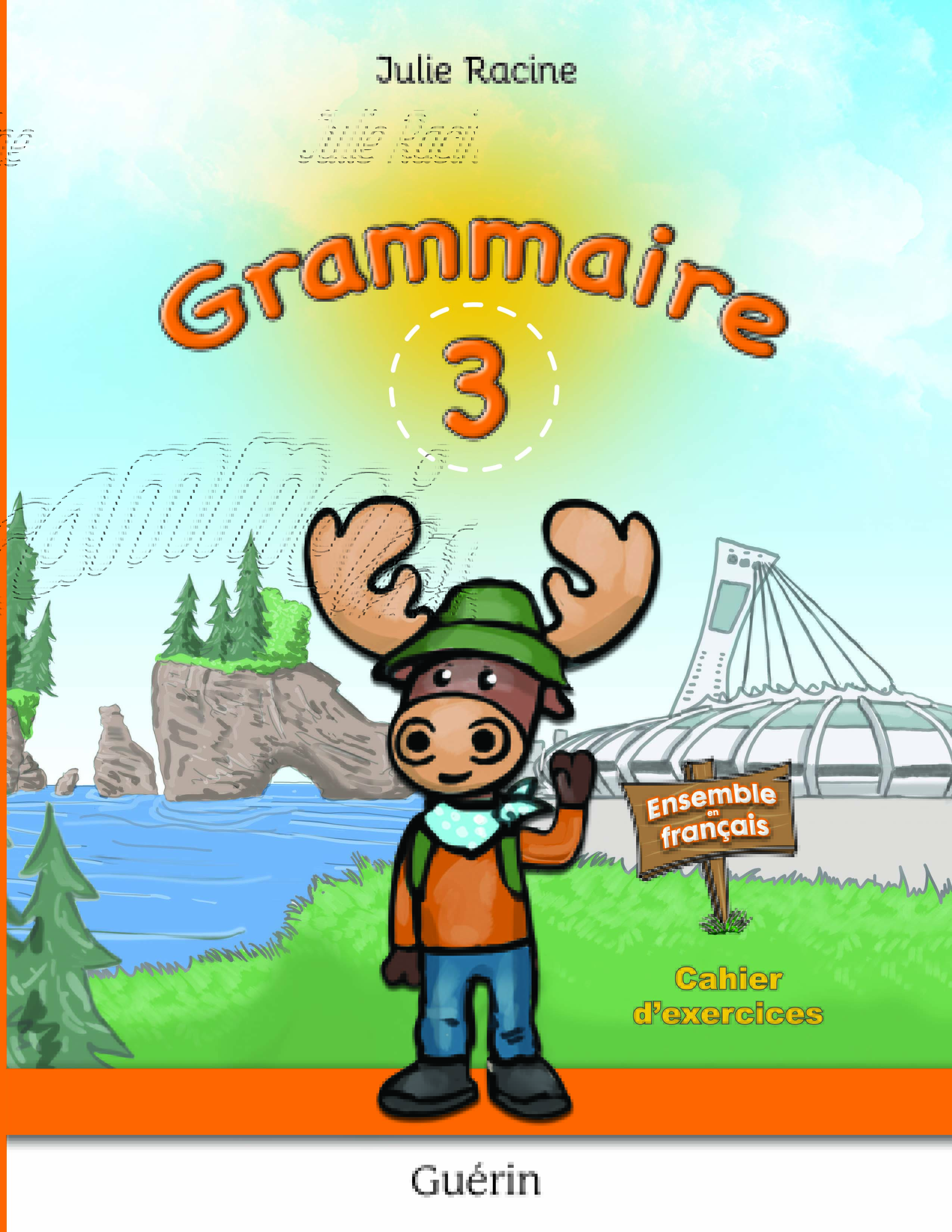 Ensemble en français - Mon cahier de grammaire #3