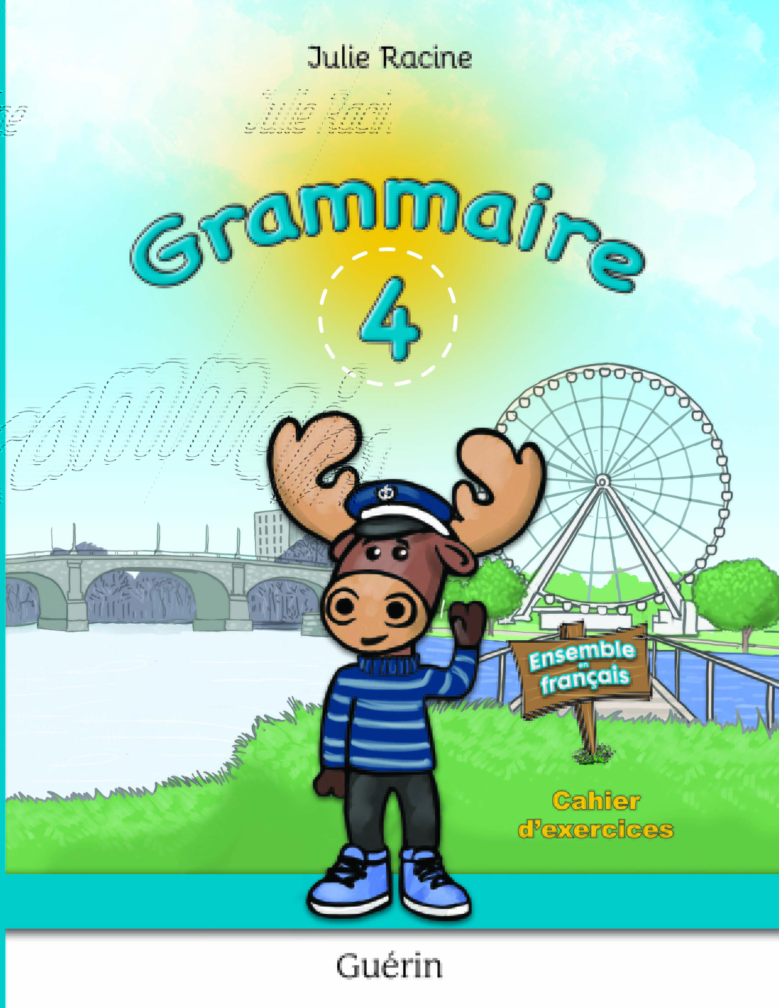 Ensemble en français - Mon cahier de grammaire #4
